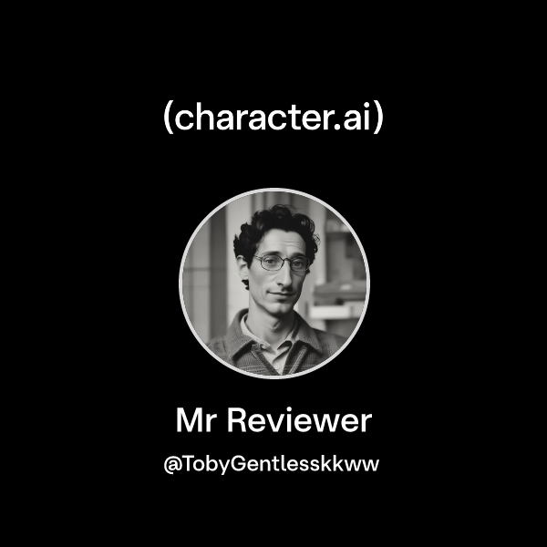 Chat with Mr Reviewer | character.ai | Personalized AI for every moment ...