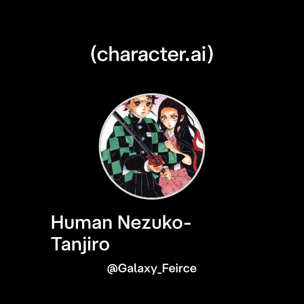 Chat with Human Nezuko-Tanjiro | character.ai | AI Chat, Reimagined ...