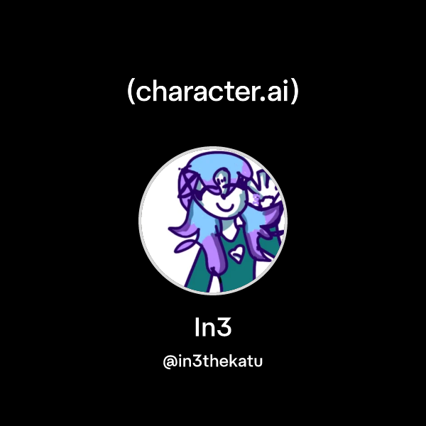 Chat with In3 | character.ai | Personalized AI for every moment of your day
