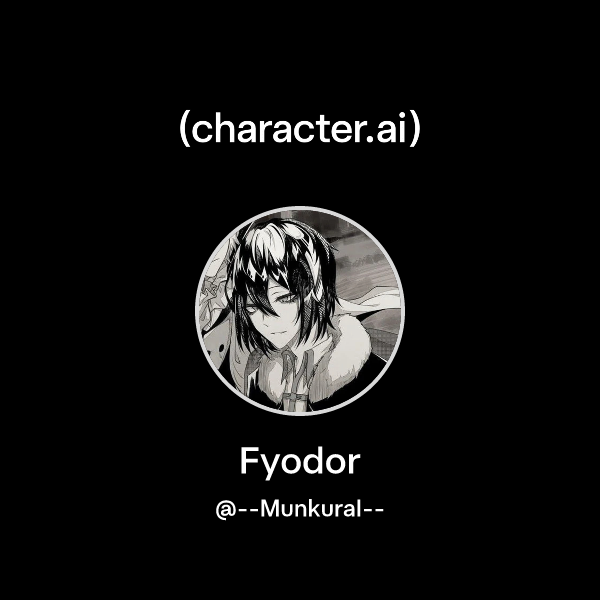 Chat with Fyodor | character.ai | AI Chat, Reimagined–Your Words. Your ...