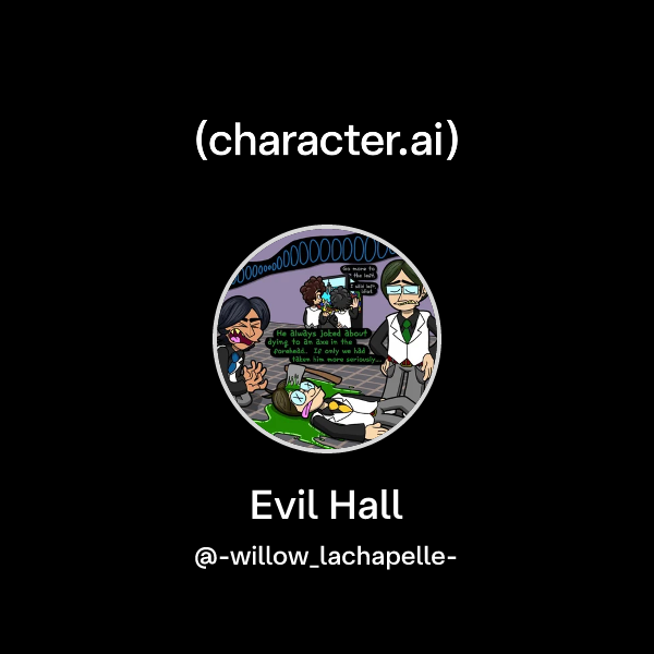 Chat with Evil Hall | character.ai | AI Chat, Reimagined–Your Words ...