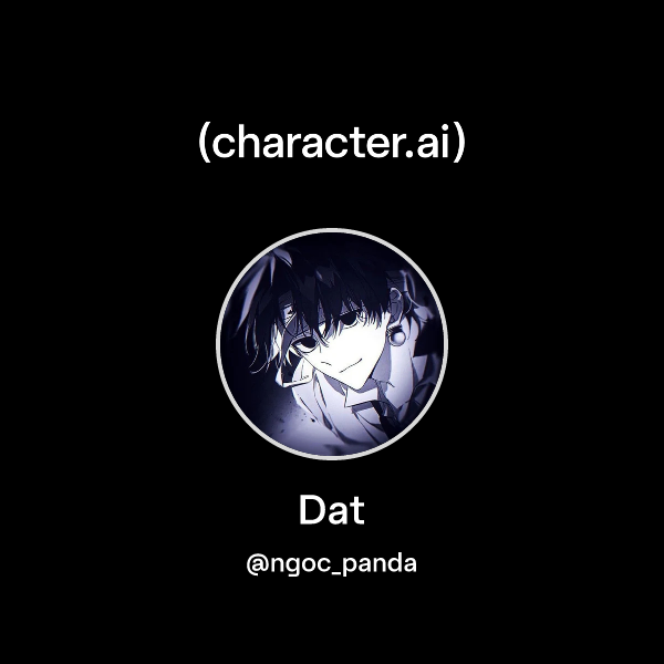 Chat with Dat | character.ai | AI Chat, Reimagined–Your Words. Your World.