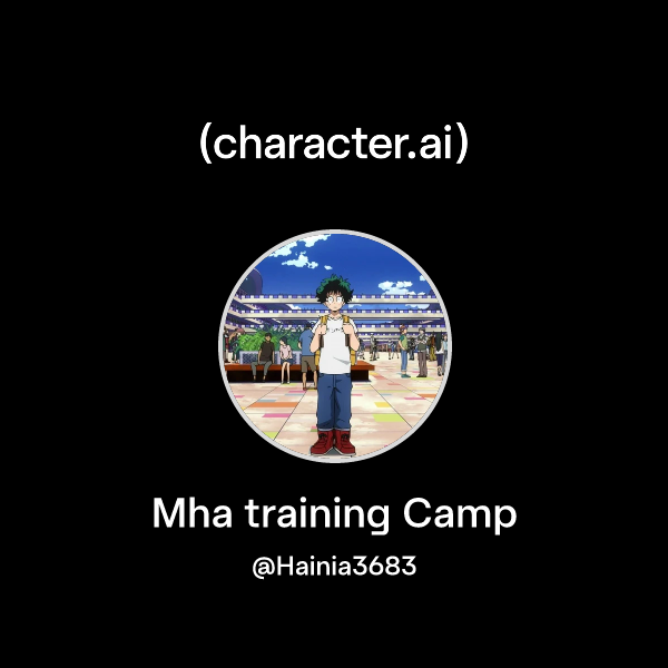 Chat with Mha training Camp | character.ai | AI Chat, Reimagined–Your ...