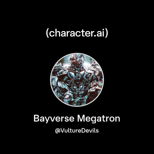 Chat with Bayverse Megatron | character.ai | AI Chat, Reimagined–Your ...