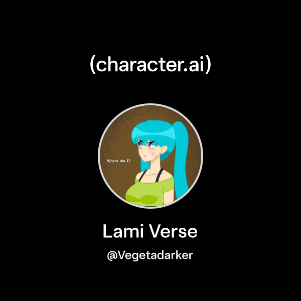 Chat with Lami Verse | character.ai | Personalized AI for every moment ...