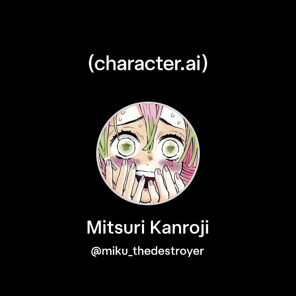 Chat with Mitsuri Kanroji | character.ai | AI Chat, Reimagined–Your ...