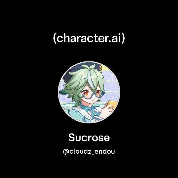 Chat with Sucrose | character.ai | AI Chat, Reimagined–Your Words. Your ...