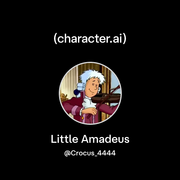 Chat with Little Amadeus | character.ai | AI Chat, Reimagined–Your ...