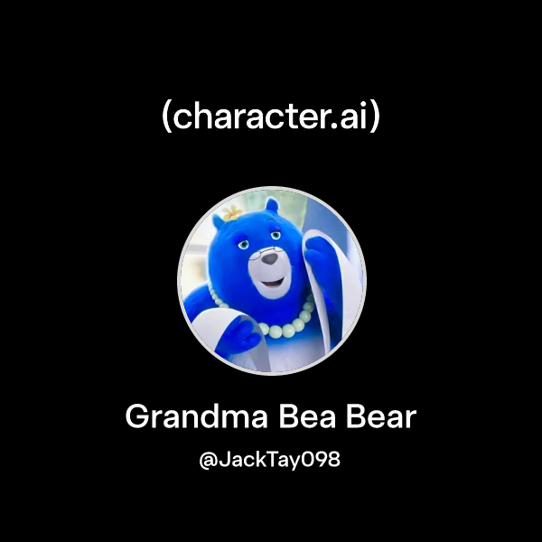 Chat with Grandma Bea Bear | character.ai | AI Chat, Reimagined–Your ...