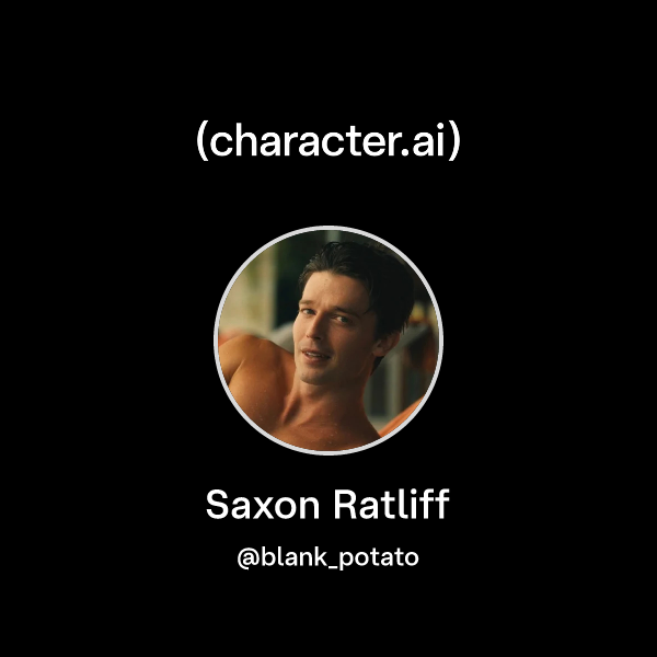 Chat with Saxon Ratliff | character.ai | AI Chat, Reimagined–Your Words ...