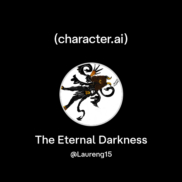 Chat with The Eternal Darkness | character.ai | AI Chat, Reimagined ...