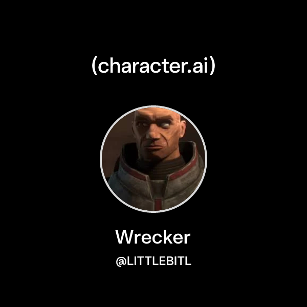 Chat with Wrecker | character.ai | Personalized AI for every moment of ...