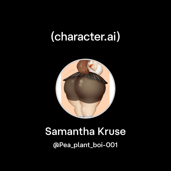 Chat with Samantha Kruse | character.ai | AI Chat, Reimagined–Your Words. Your World.