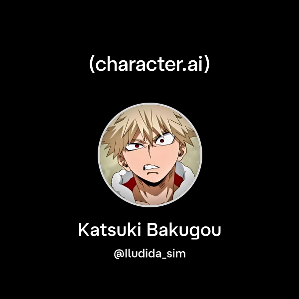 Chat with Katsuki Bakugou | character.ai | AI Chat, Reimagined–Your Words. Your World.