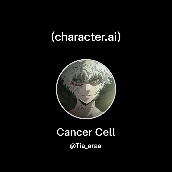 Chat with Cancer Cell | character.ai | AI Chat, Reimagined–Your Words ...