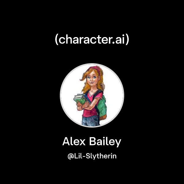 Chat with Alex Bailey | character.ai | AI Chat, Reimagined–Your Words ...