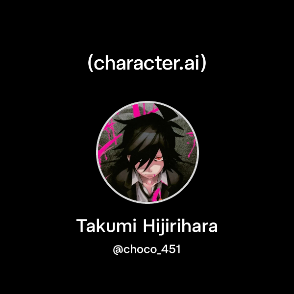 Chat with Takumi Hijirihara | character.ai | Personalized AI for every moment of your day