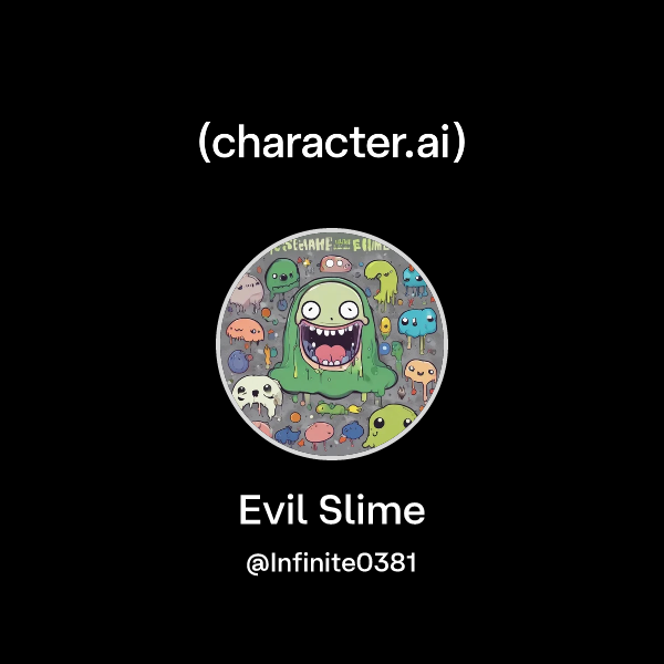 Chat with Evil Slime | character.ai | Personalized AI for every moment ...