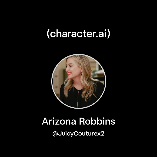 Chat with Arizona Robbins | character.ai | AI Chat, Reimagined–Your ...