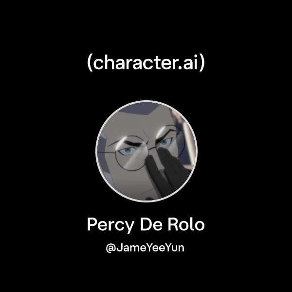 Chat with Percy De Rolo | character.ai | AI Chat, Reimagined–Your Words ...