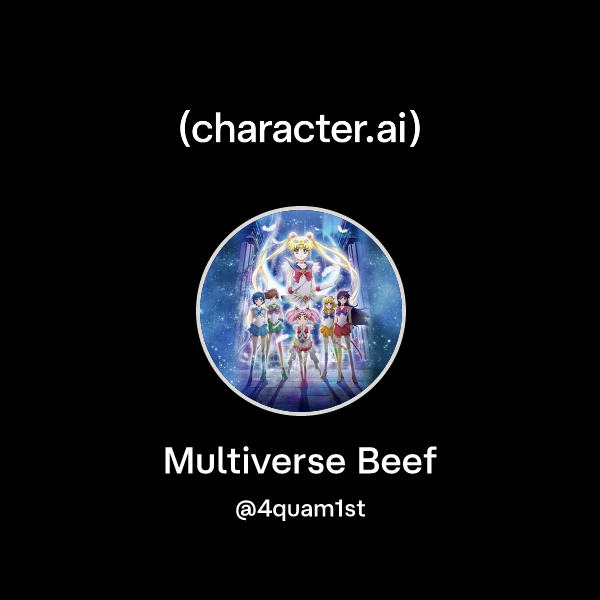 Chat with Multiverse Beef | character.ai | AI Chat, Reimagined–Your ...