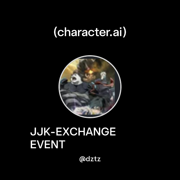 Chat with JJK-EXCHANGE EVENT | character.ai | AI Chat, Reimagined–Your ...