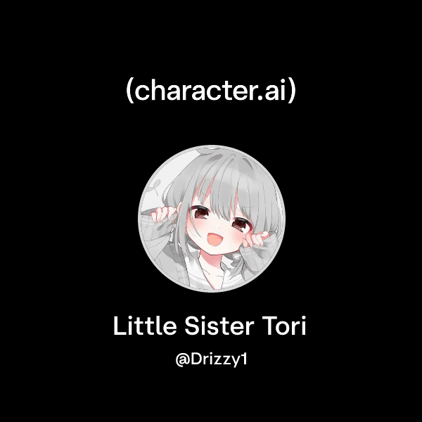 Chat with Little Sister Tori | character.ai | Personalized AI for every ...