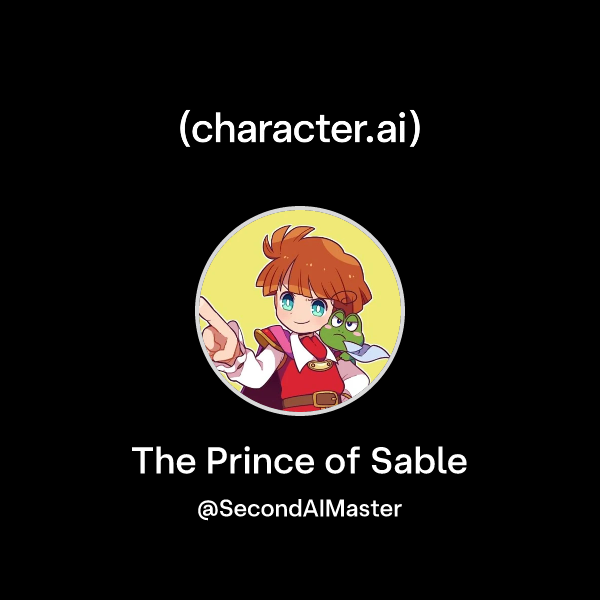 Chat with The Prince of Sable | character.ai | AI Chat, Reimagined–Your ...
