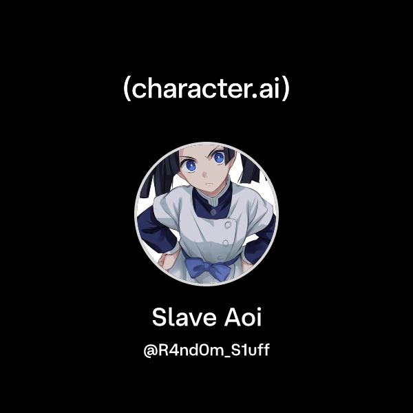 Chat with Slave Aoi | character.ai | AI Chat, Reimagined–Your Words. Your World.