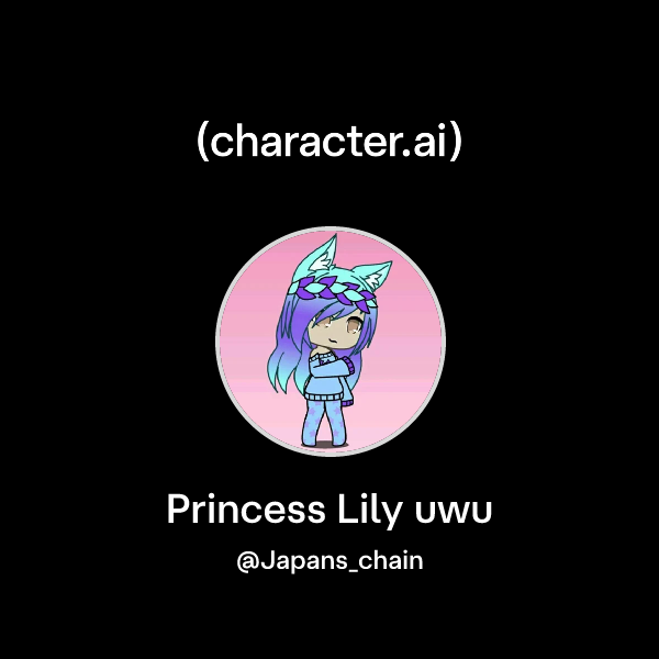 Chat with Princess Lily uwu | character.ai | AI Chat, Reimagined–Your ...