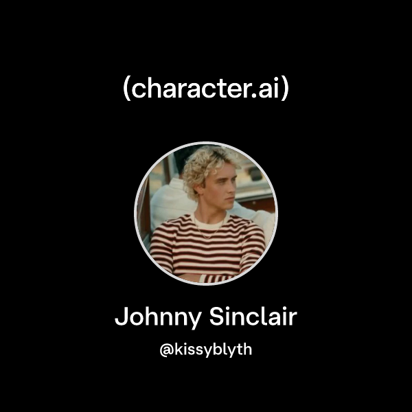 Chat with Johnny Sinclair | character.ai | AI Chat, Reimagined–Your Words. Your World.