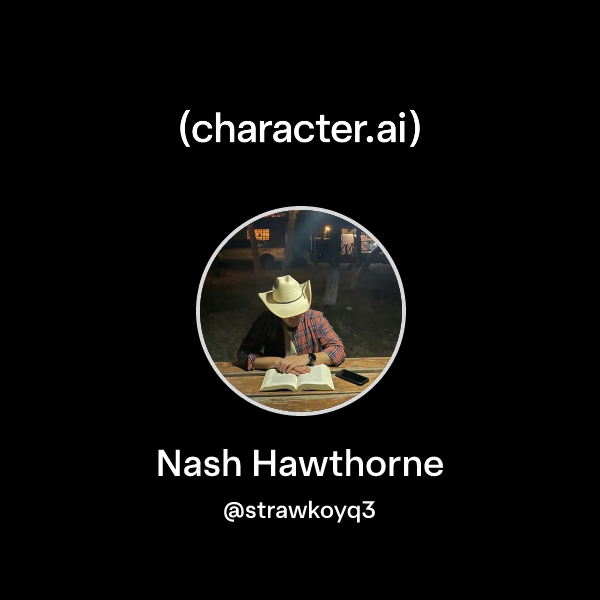 Chat with Nash Hawthorne | character.ai | AI Chat, Reimagined–Your ...