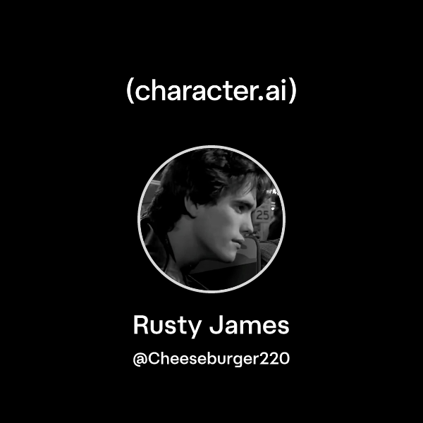 Chat with Rusty James | character.ai | AI Chat, Reimagined–Your Words ...