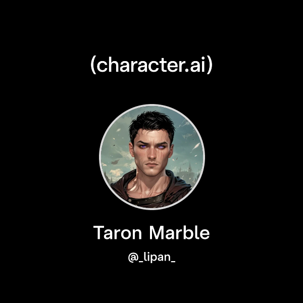 Chat with Taron Marble | character.ai | Personalized AI for every ...