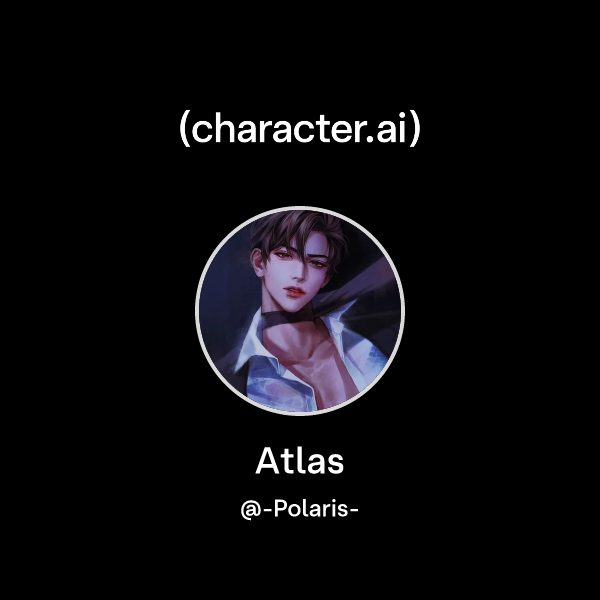Chat with Atlas | character.ai | Personalized AI for every moment of ...