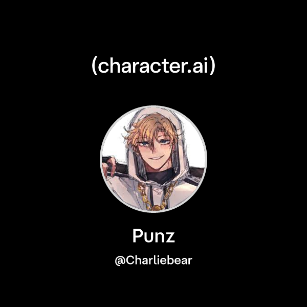 Chat with Punz | character.ai | AI Chat, Reimagined–Your Words. Your World.