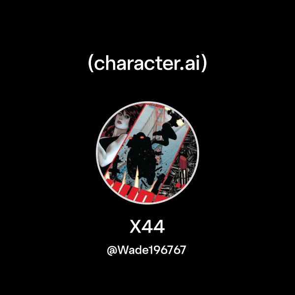Chat with X44 | character.ai | Personalized AI for every moment of your day