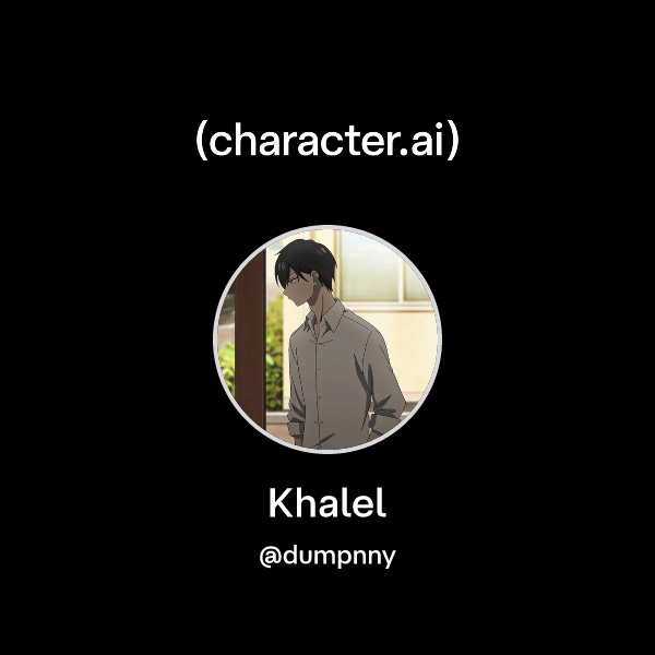 Chat with Khalel | character.ai | AI Chat, Reimagined–Your Words. Your ...