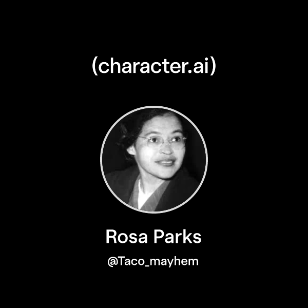 Chat with Rosa Parks | character.ai | AI Chat, Reimagined–Your Words ...