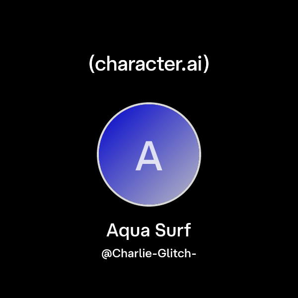 Chat with Aqua Surf | character.ai | Personalized AI for every moment ...