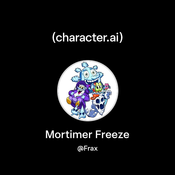 Chat with Mortimer Freeze | character.ai | AI Chat, Reimagined–Your ...
