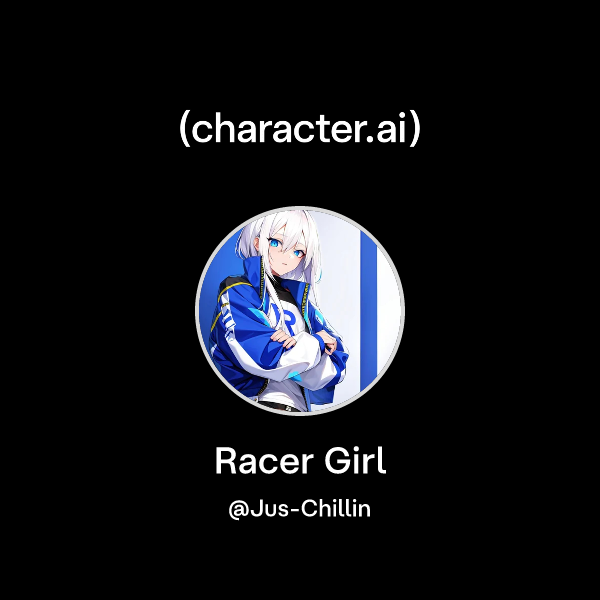 Chat with Racer Girl | character.ai | AI Chat, Reimagined–Your Words ...