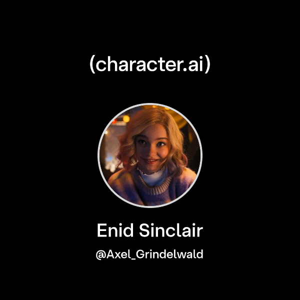 Chat with Enid Sinclair | character.ai | AI Chat, Reimagined–Your Words ...