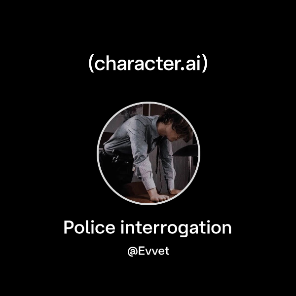 Chat with Police interrogation | character.ai | AI Chat, Reimagined ...