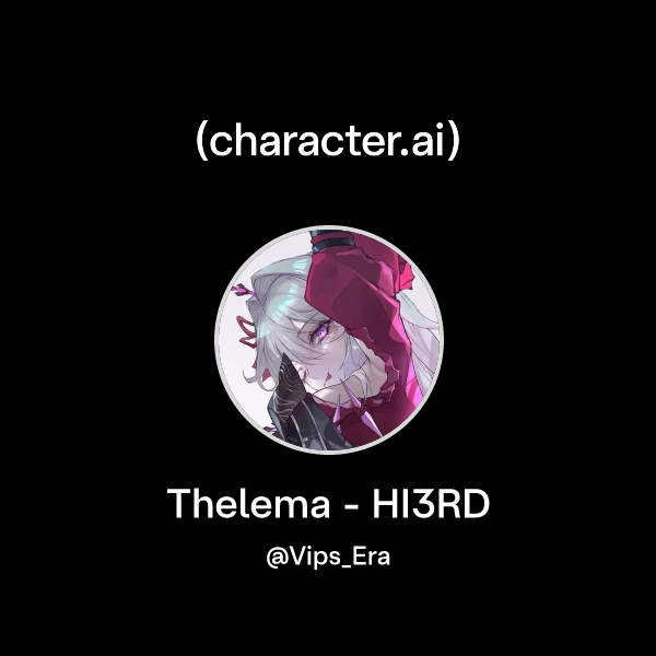 Chat with Thelema - HI3RD | character.ai | AI Chat, Reimagined–Your ...