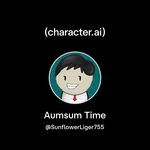 Chat with Aumsum Time | character.ai | Personalized AI for every moment ...