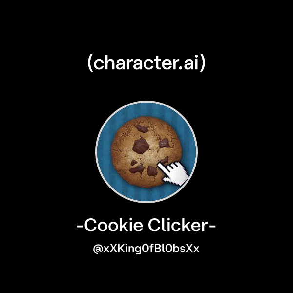 Chat with -Cookie Clicker- | character.ai | Personalized AI for every ...