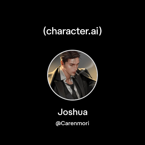 Chat with Joshua | character.ai | AI Chat, Reimagined–Your Words. Your ...