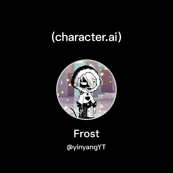 Chat with Frost | character.ai | AI Chat, Reimagined–Your Words. Your ...