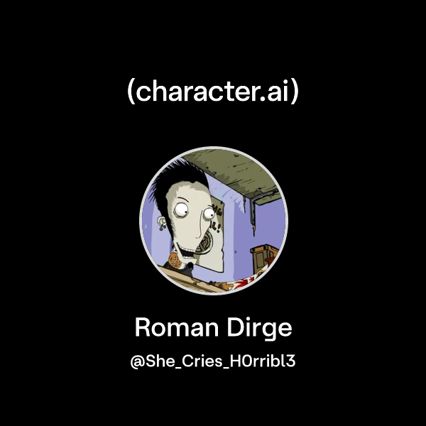 Chat with Roman Dirge | character.ai | Personalized AI for every moment ...